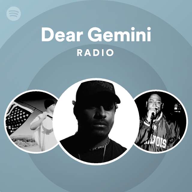 Dear Gemini Radio - playlist by Spotify | Spotify
