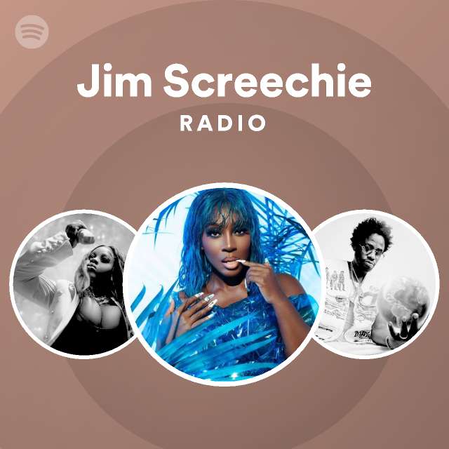 Jim Screechie Radio - playlist by Spotify | Spotify