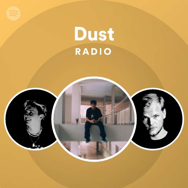 Dust Radio | Spotify Playlist