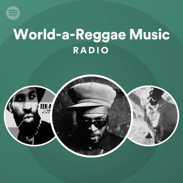 World-a-Reggae Music Radio - playlist by Spotify | Spotify
