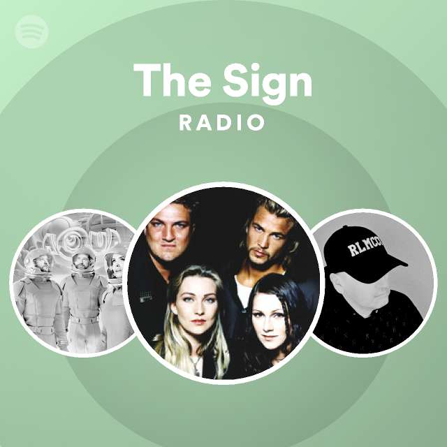 The Sign Radio - playlist by Spotify | Spotify