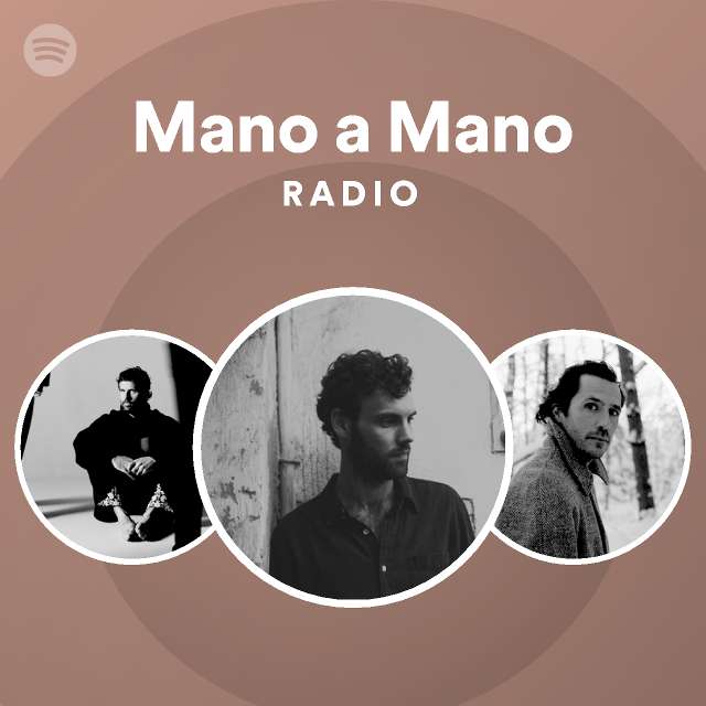 Mano a Mano Radio - playlist by Spotify | Spotify