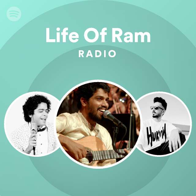 Life Of Ram Radio - playlist by Spotify | Spotify