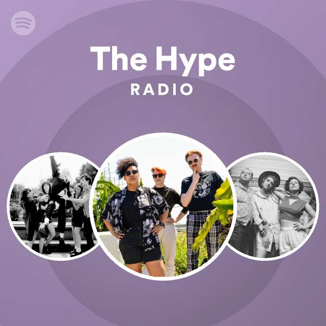 The Hype Radio - playlist by Spotify | Spotify