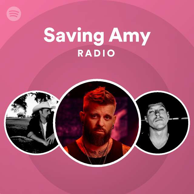 Saving Amy Radio - playlist by Spotify | Spotify