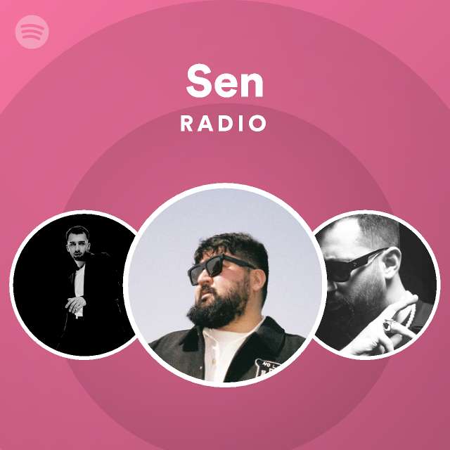 Sen Radio - playlist by Spotify | Spotify