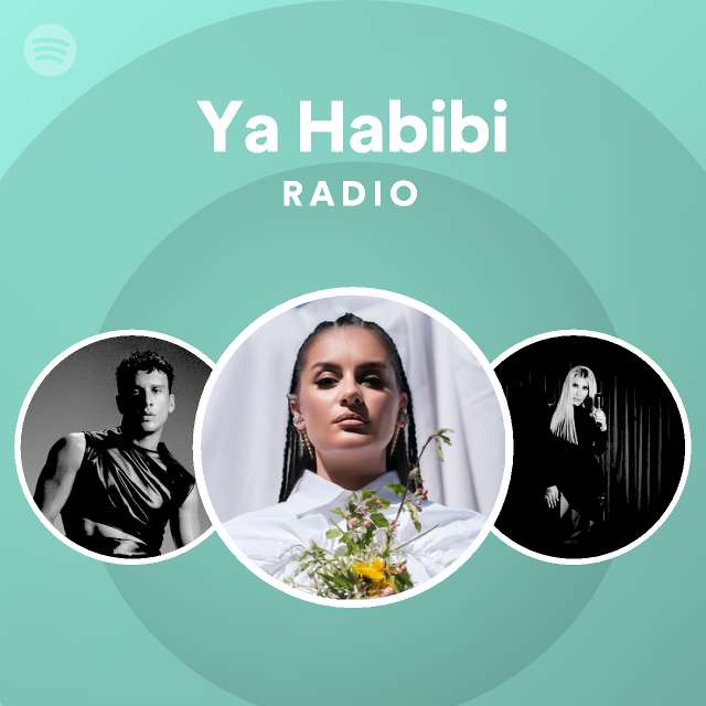 Ya Habibi Radio - playlist by Spotify | Spotify