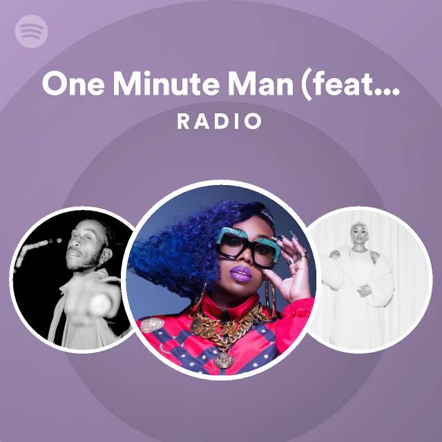 One Minute Man (feat. Ludacris) Radio - playlist by Spotify | Spotify