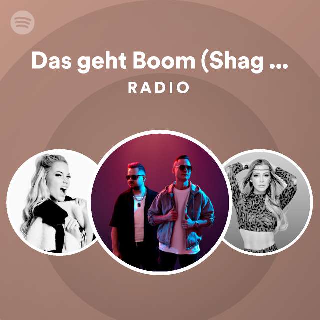 Das geht Boom (Shag Ragga) - Radio Edit Radio - playlist by Spotify ...