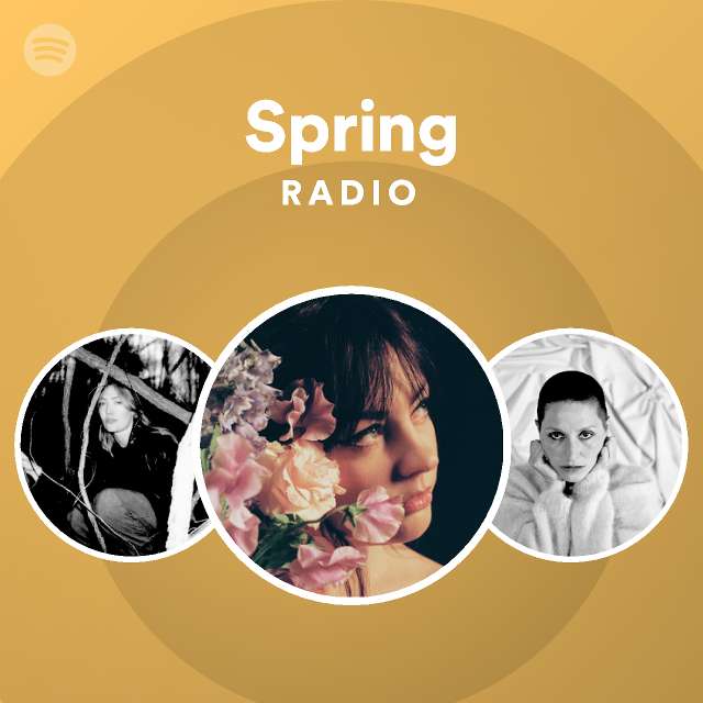 Spring Radio - playlist by Spotify | Spotify