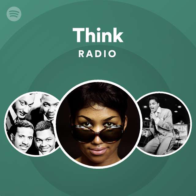 Think Radio - playlist by Spotify | Spotify