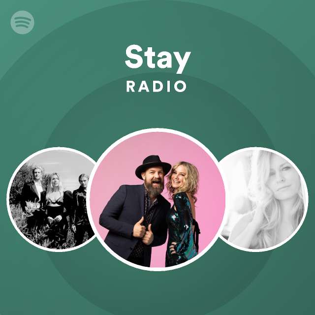 Stay Radio - playlist by Spotify | Spotify