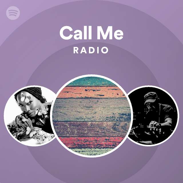 Call Me Radio - playlist by Spotify | Spotify