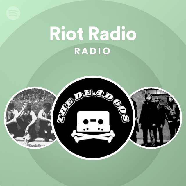 Riot Radio Radio - playlist by Spotify | Spotify