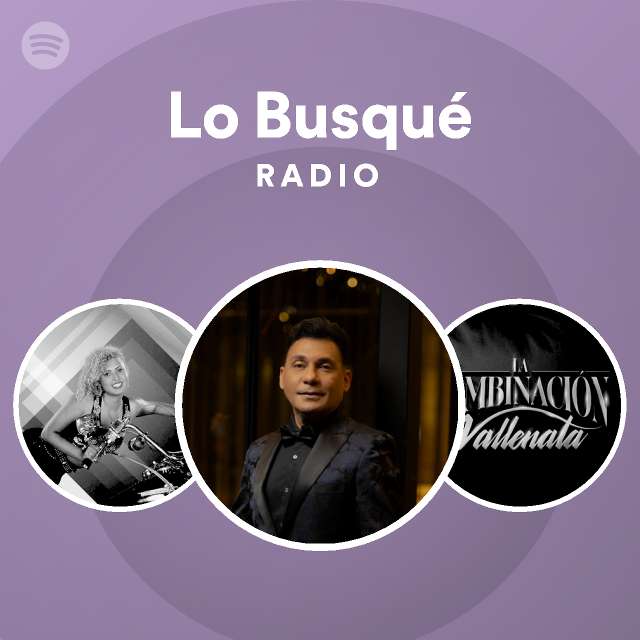 Lo Busqué Radio | Spotify Playlist