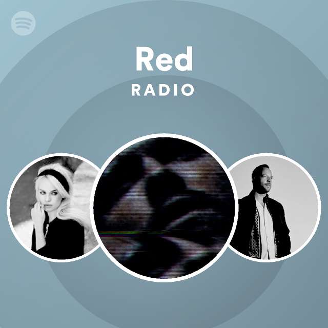 Red Radio - playlist by Spotify | Spotify