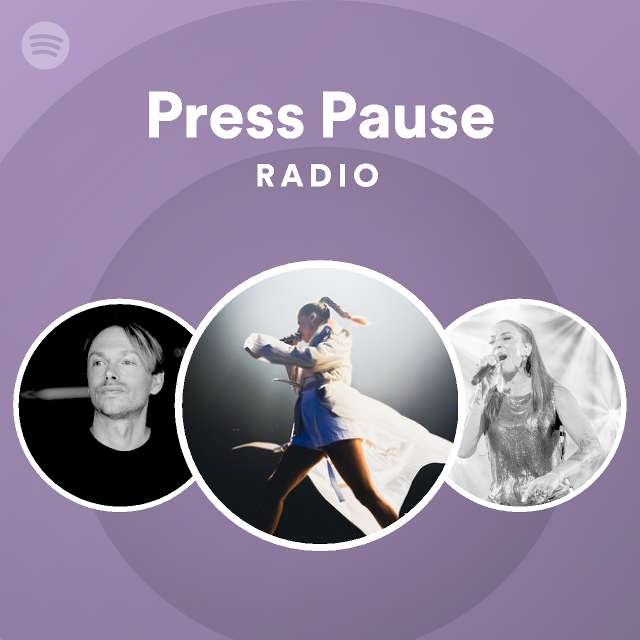 Press Pause Radio - playlist by Spotify | Spotify