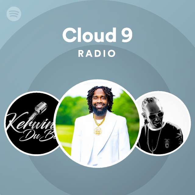 Cloud 9 Radio - playlist by Spotify | Spotify