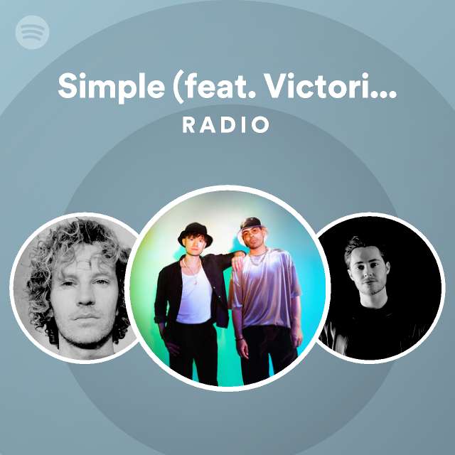 Simple (feat. Victoria Zaro) Radio - playlist by Spotify | Spotify