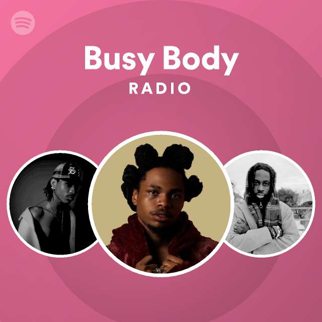 Busy Body Radio - playlist by Spotify | Spotify