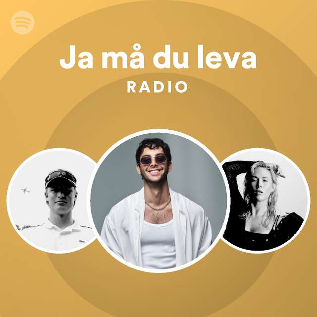 Ja må du leva Radio - playlist by Spotify | Spotify
