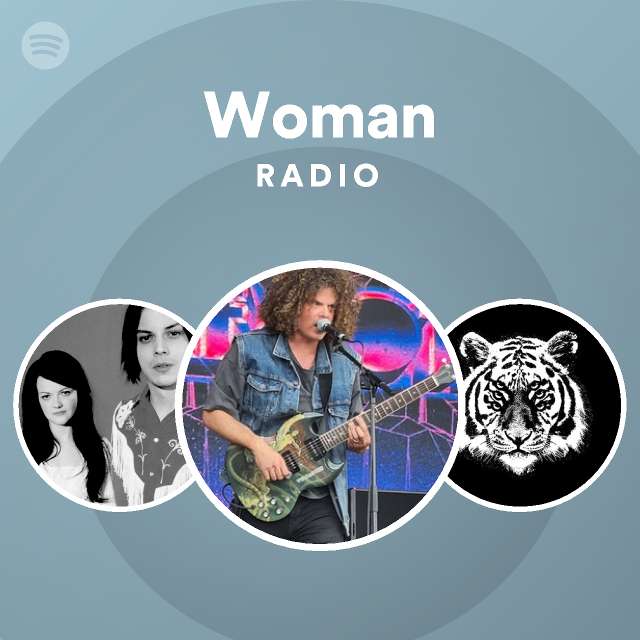 Woman Radio - playlist by Spotify | Spotify
