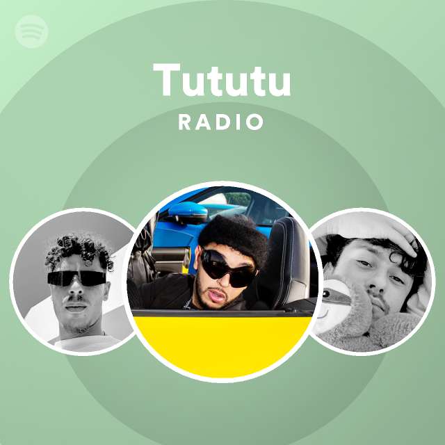 Tututu Radio - playlist by Spotify | Spotify