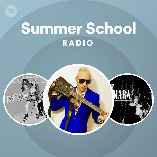 Summer School Radio | Spotify Playlist