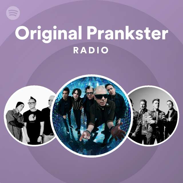 Original Prankster Radio - playlist by Spotify | Spotify