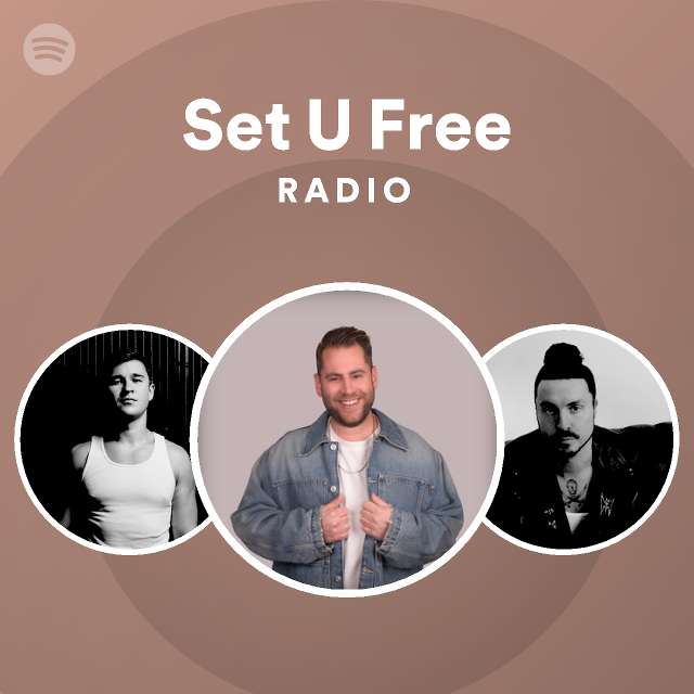Set U Free Radio - playlist by Spotify | Spotify