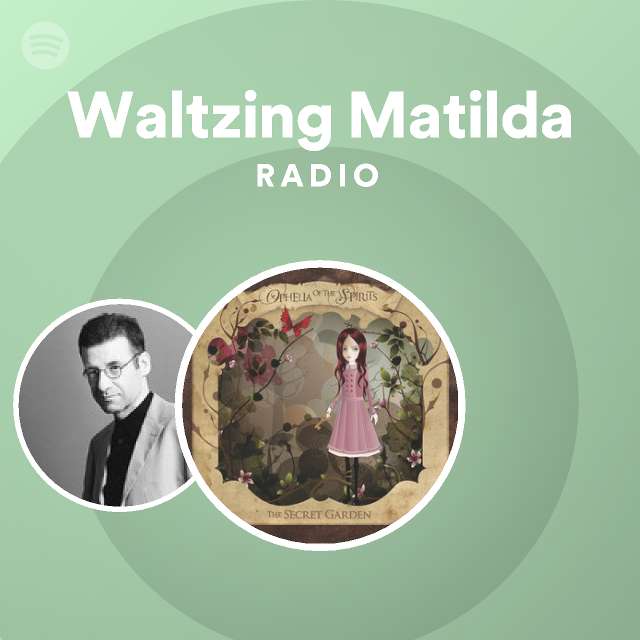 Waltzing Matilda Radio - playlist by Spotify | Spotify