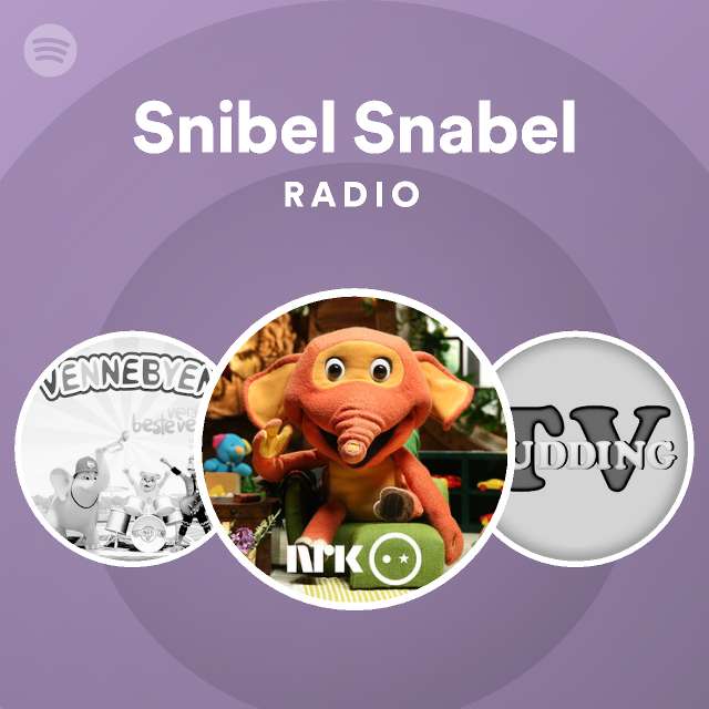Snibel Snabel Radio - playlist by Spotify | Spotify