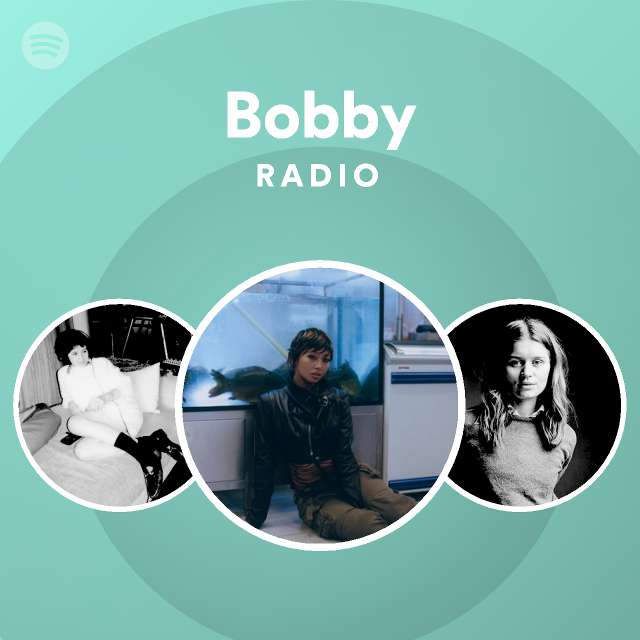 Bobby Radio - playlist by Spotify | Spotify