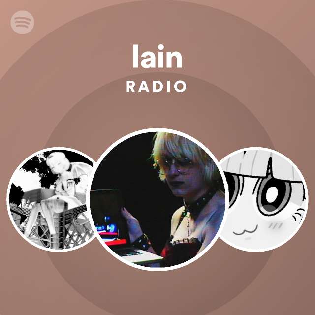 lain Radio - playlist by Spotify | Spotify