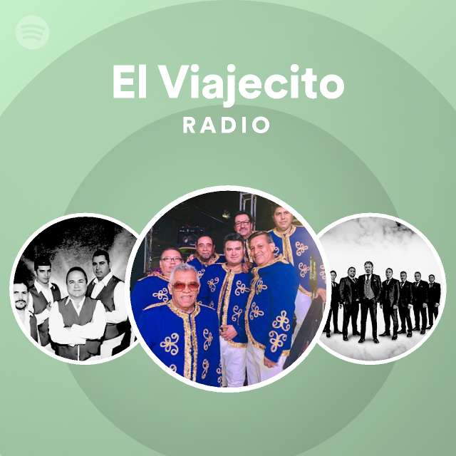 El Viajecito Radio - playlist by Spotify | Spotify