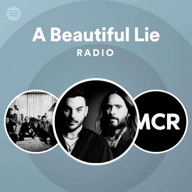 A Beautiful Lie Radio - playlist by Spotify | Spotify