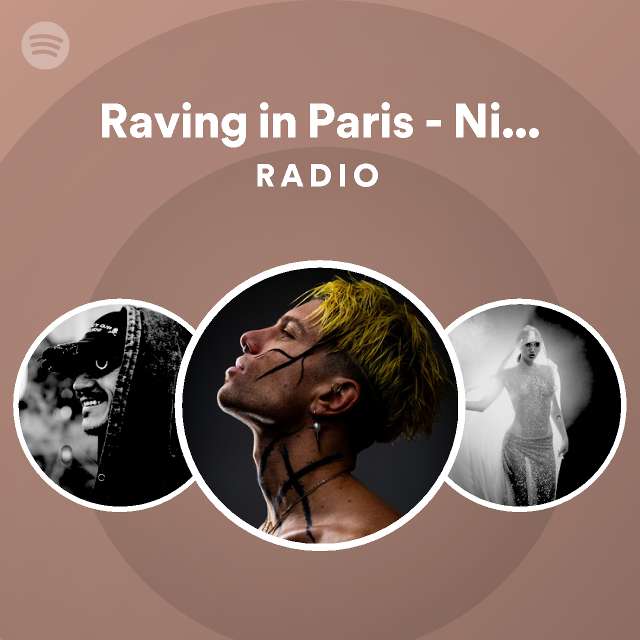 Raving in Paris - Nico Moreno Remix Radio - playlist by Spotify | Spotify