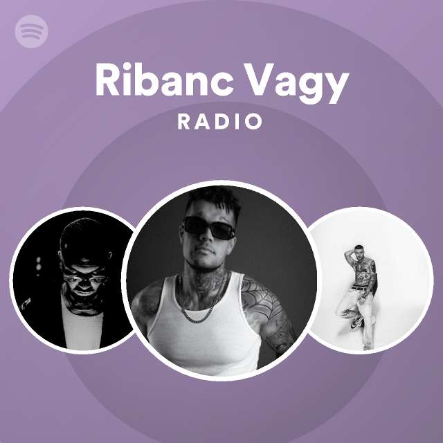 Ribanc Vagy Radio - playlist by Spotify | Spotify