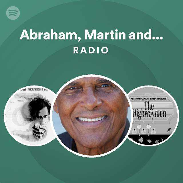 Abraham, Martin and John Radio - playlist by Spotify | Spotify