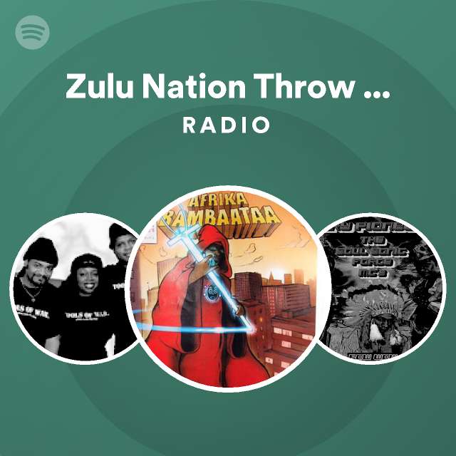Zulu Nation Throw Down Radio - playlist by Spotify | Spotify