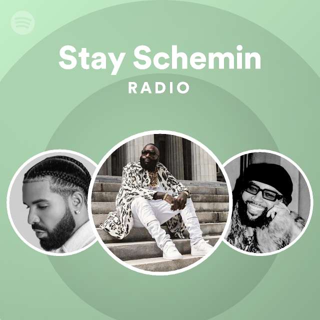 Stay Schemin Radio - playlist by Spotify | Spotify