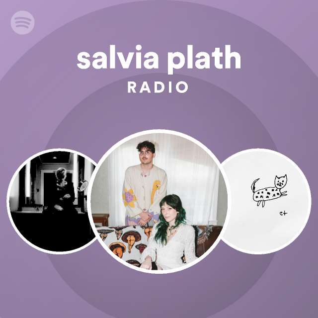 salvia plath Radio - playlist by Spotify | Spotify