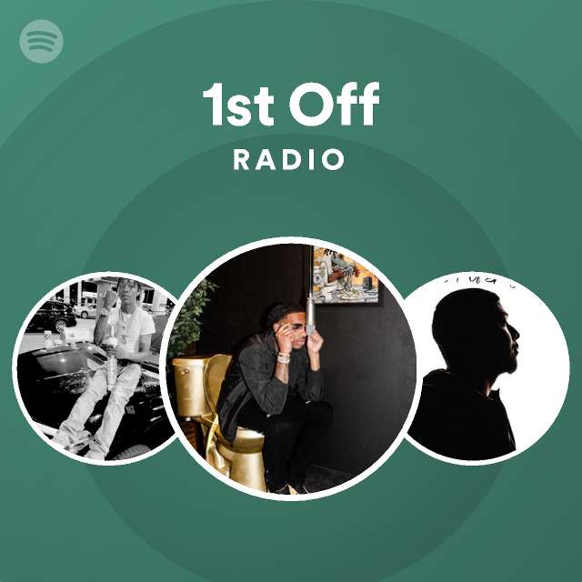 1st Off Radio - playlist by Spotify | Spotify