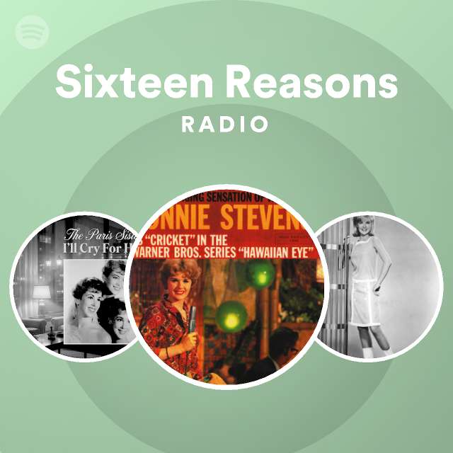 Sixteen Reasons Radio - playlist by Spotify | Spotify