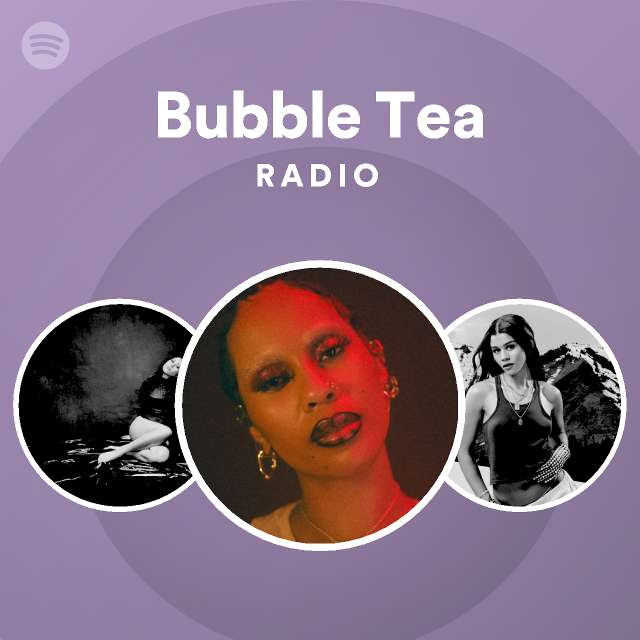 Bubble Tea Radio - playlist by Spotify | Spotify