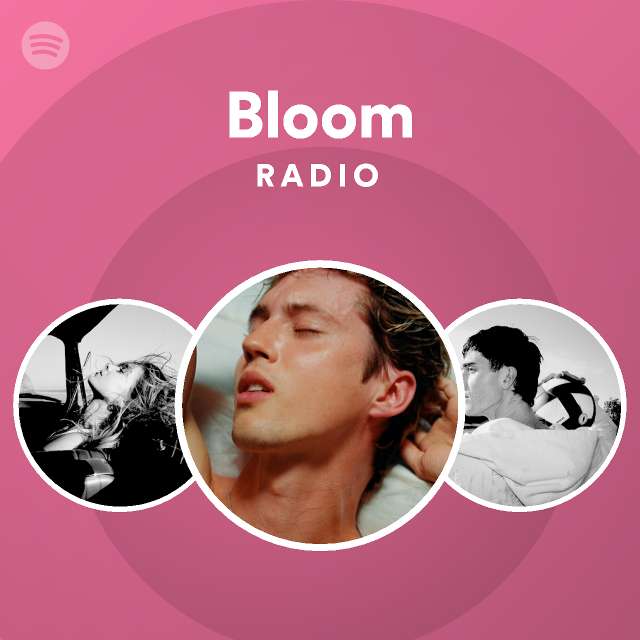Bloom Radio - playlist by Spotify | Spotify