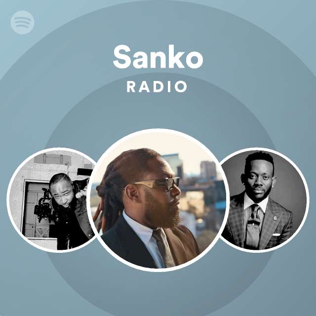 Sanko Radio - playlist by Spotify | Spotify