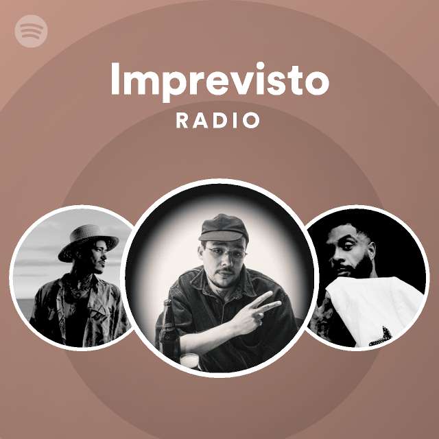 Imprevisto Radio - playlist by Spotify | Spotify