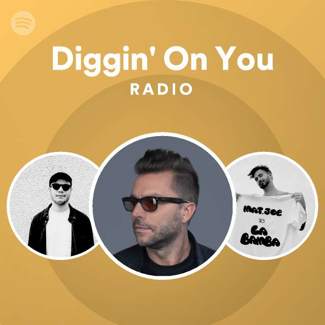 Diggin' On You Radio - playlist by Spotify | Spotify