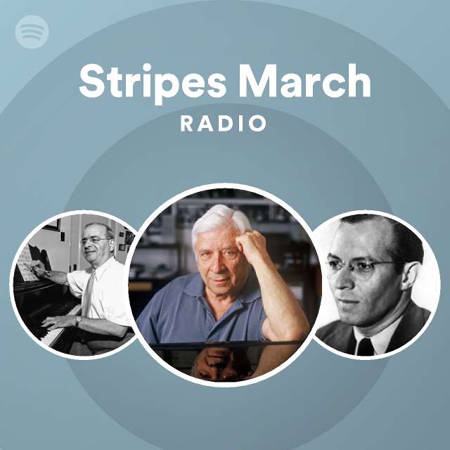Stripes March Radio - playlist by Spotify | Spotify